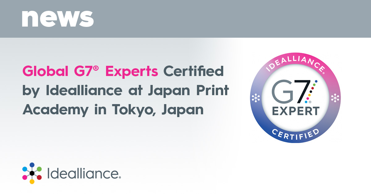 Global G7® Experts Certified by Idealliance at Japan Print Academy in ...